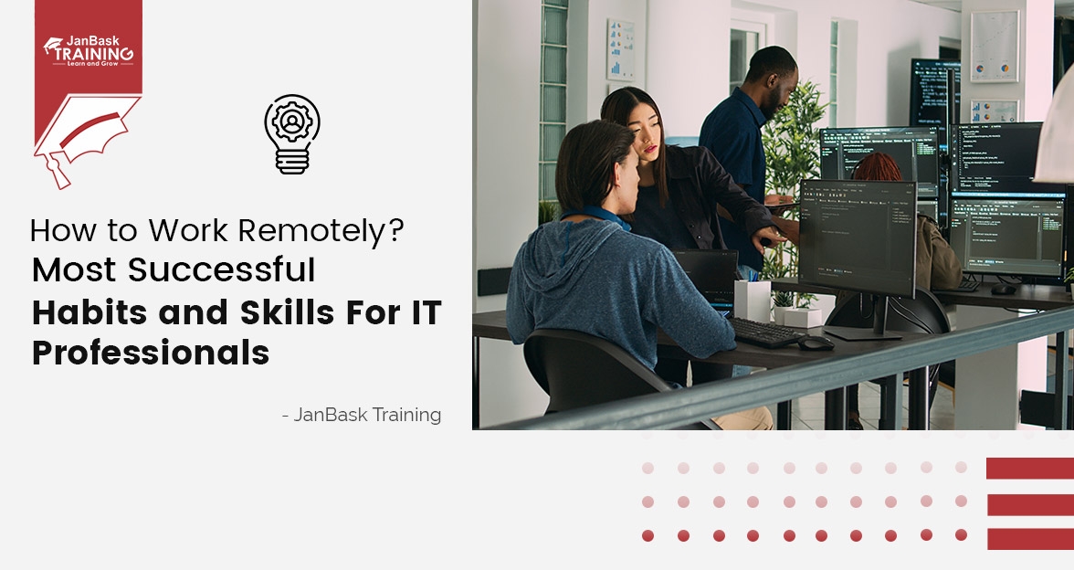 17 Expert Tips for IT Professionals: How to Work Remotely Effectively